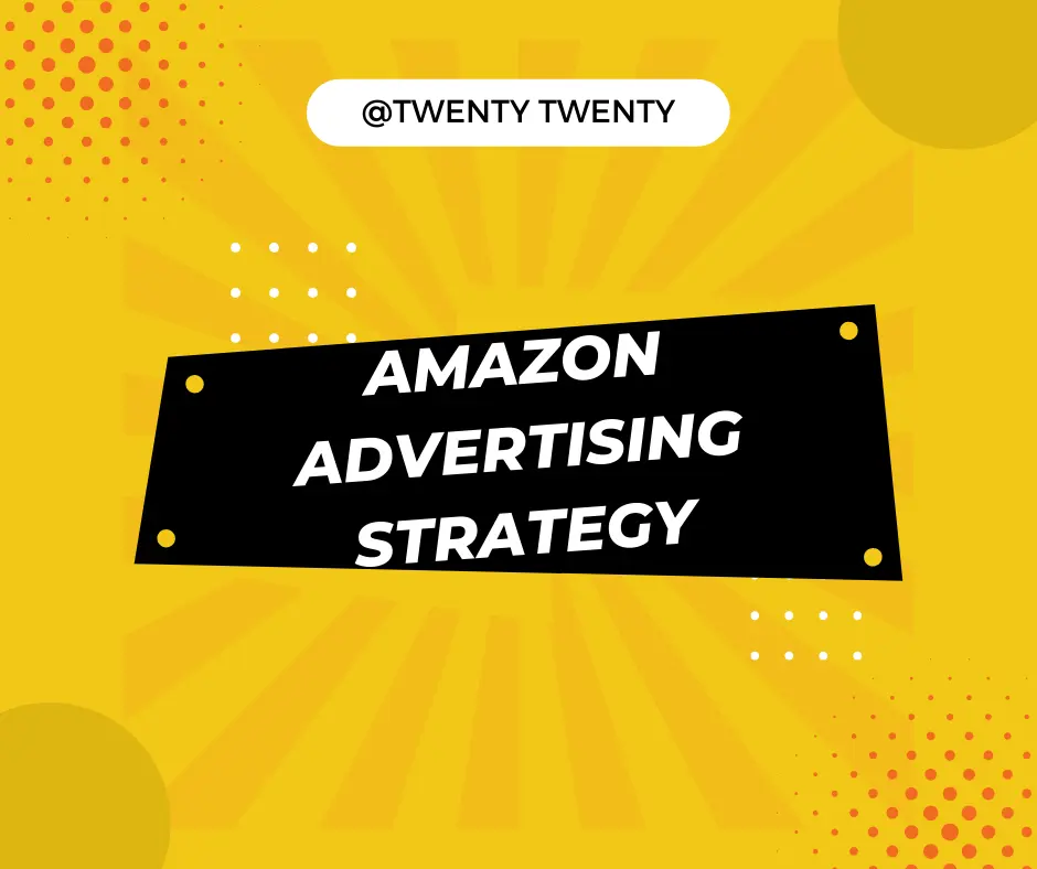 10 Advanced Amazon Advertising Strategy Ideas for 2023